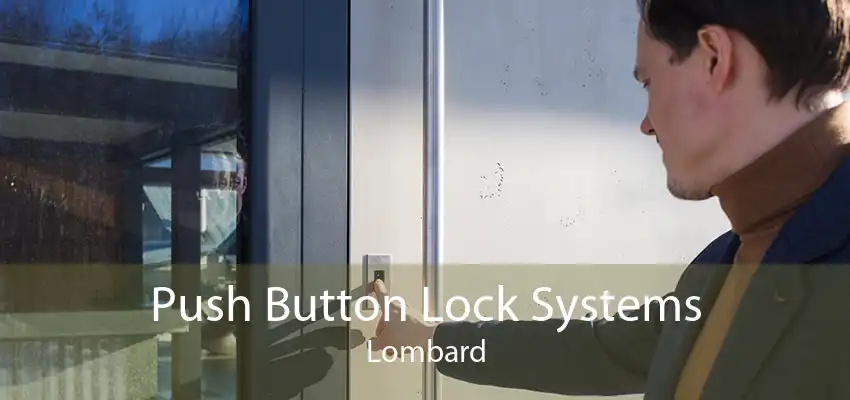 Push Button Lock Systems Lombard | Affordable Push Button Lock Systems